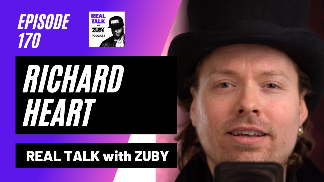 Richard Heart - 'Is Everything a Scam?' | Real Talk with Zuby #170 ...