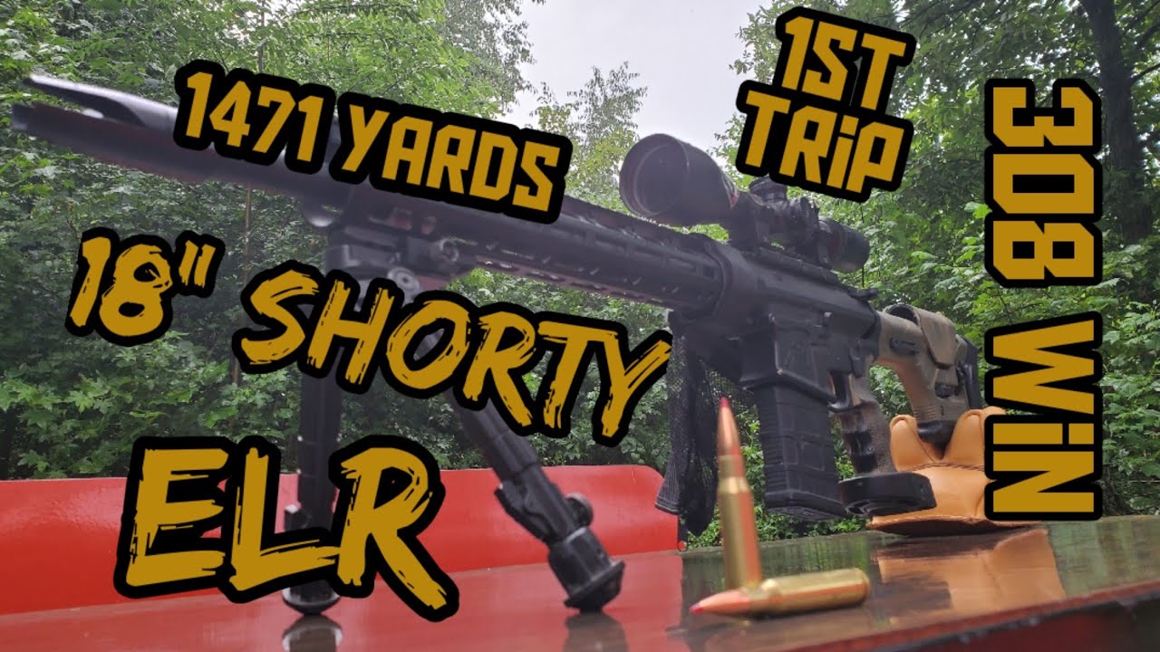 1471 Yards With The 18" 308 Shorty | AR-10 Extreme Long Range - YouTube