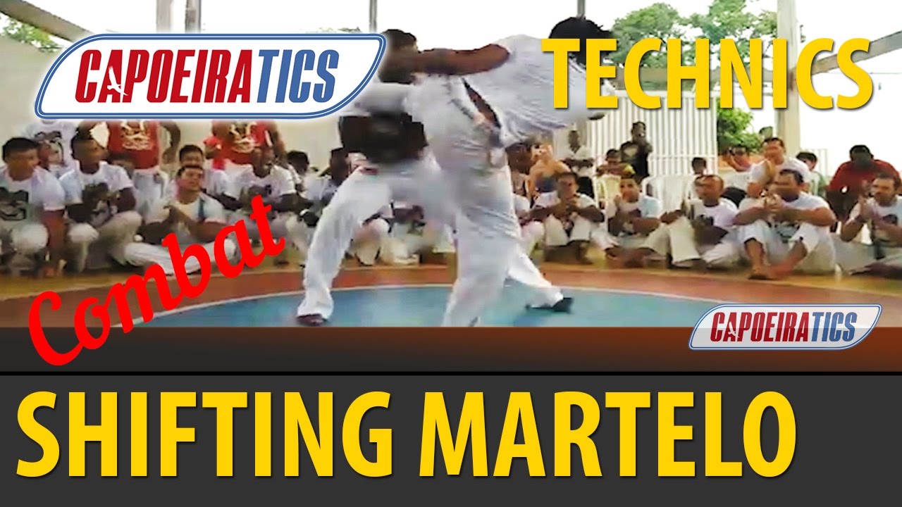 COMBAT Capoeira SHIFTING Martelo - YouTube
