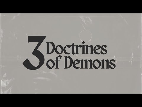 6.11.23 | PASTOR TODD SMITH| 3 DOCTRINES OF DEMONS - YouTube