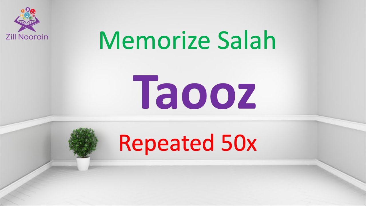 Taooz | 50x Repeated | Memorize Salah - YouTube