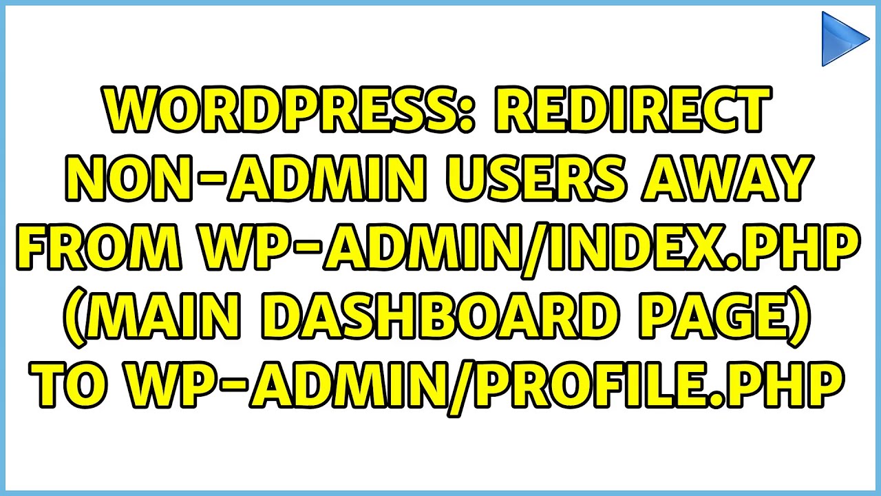 Redirect non-admin users away from wp-admin/index.php (main dashboard ...