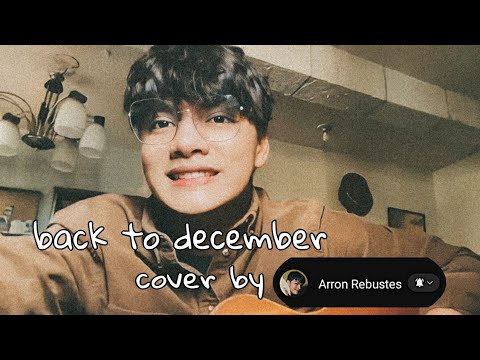 《Lyrics & Vietsub》back to december - cover by Arron Rebustes - YouTube