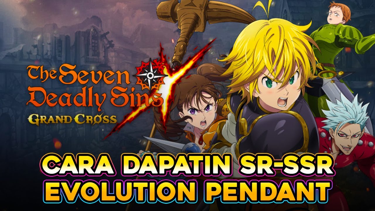 【7DS】CARA DAPATIN SR-SSR EVOLUTION PENDANT Seven Deadly Sins Grand ...