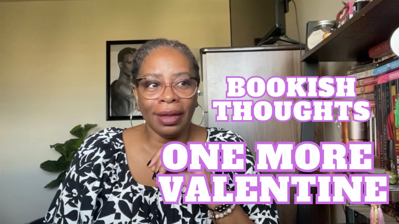 one more valentine | bookish thoughts 💭 - YouTube
