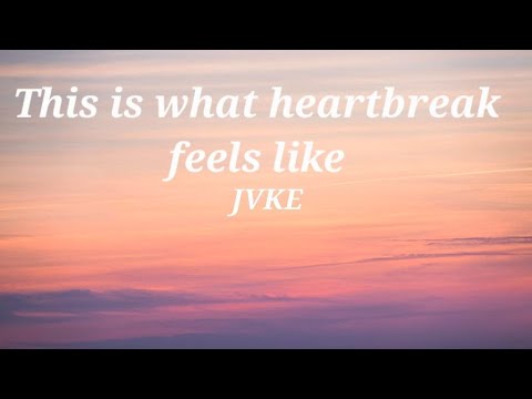 JVKE - This is what heartbreak feels like (lyrics) - YouTube