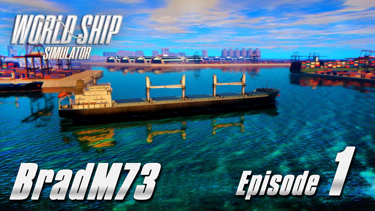World Ship Simulator Gameplay - Episode 1 - Getting my sea legs! - YouTube