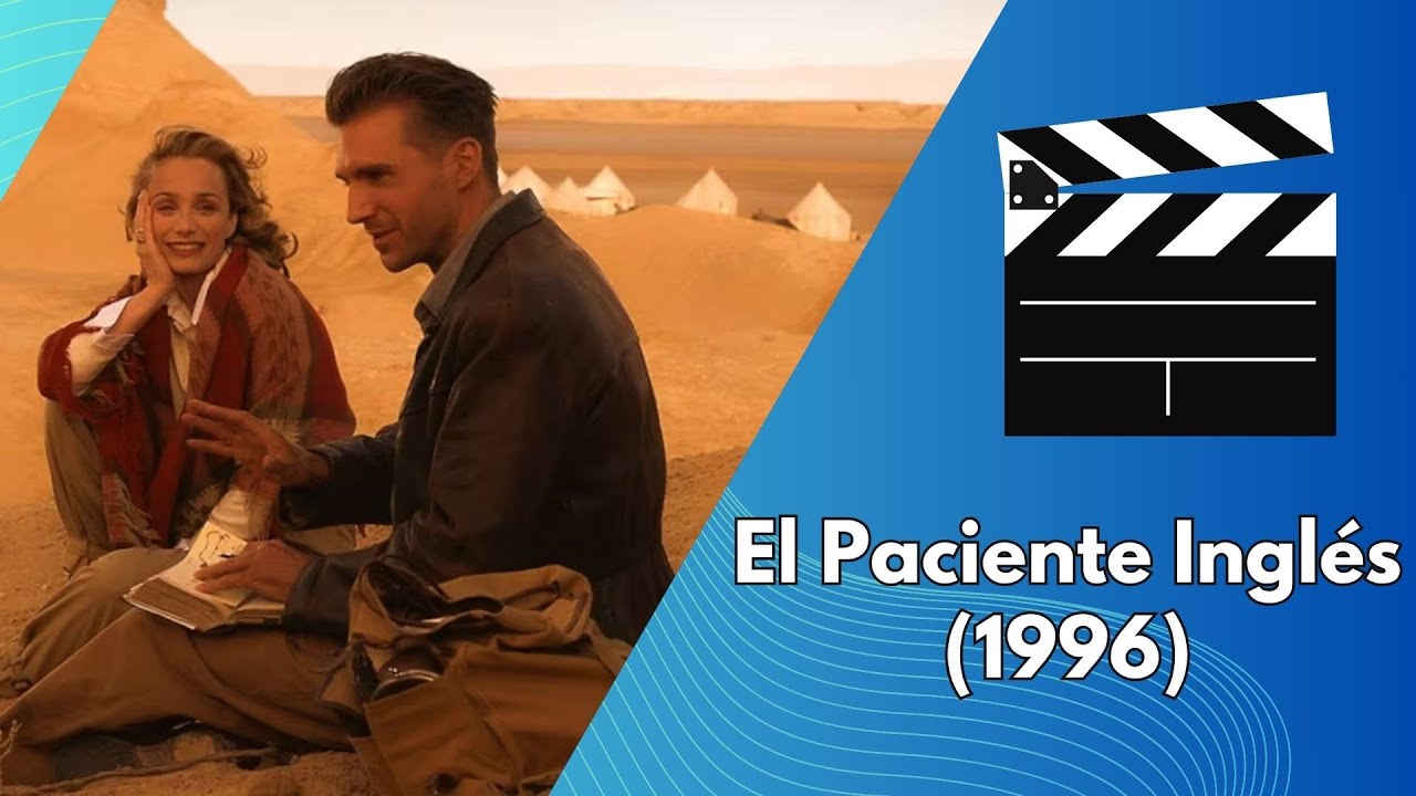 El Paciente Inglés (1996): Un Clásico del Cine Romántico y Épico - YouTube