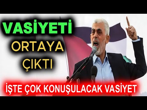 Yahya Sinvar'ın Vasiyeti Ortaya Çıktı! İşte Çok Konuşulacak O Vasiyet!