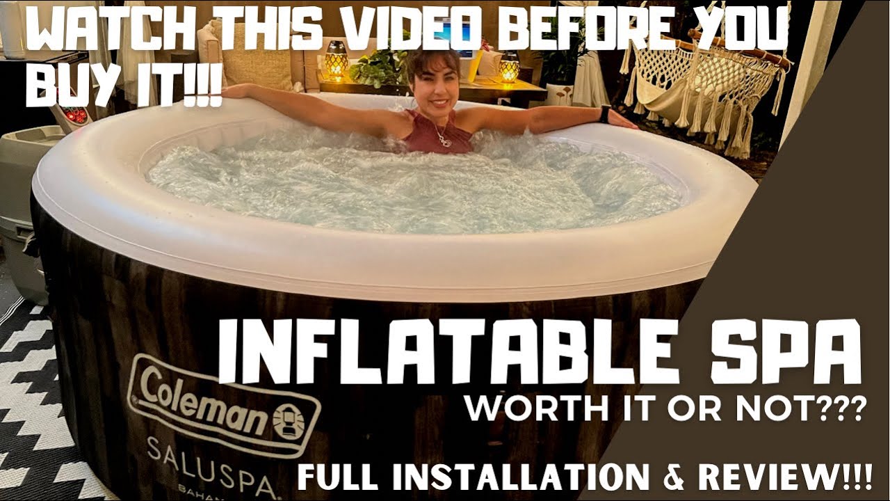 INFLATABLE SPA??? Watch this video BEFORE you buy it!!! INSTALLATION ...