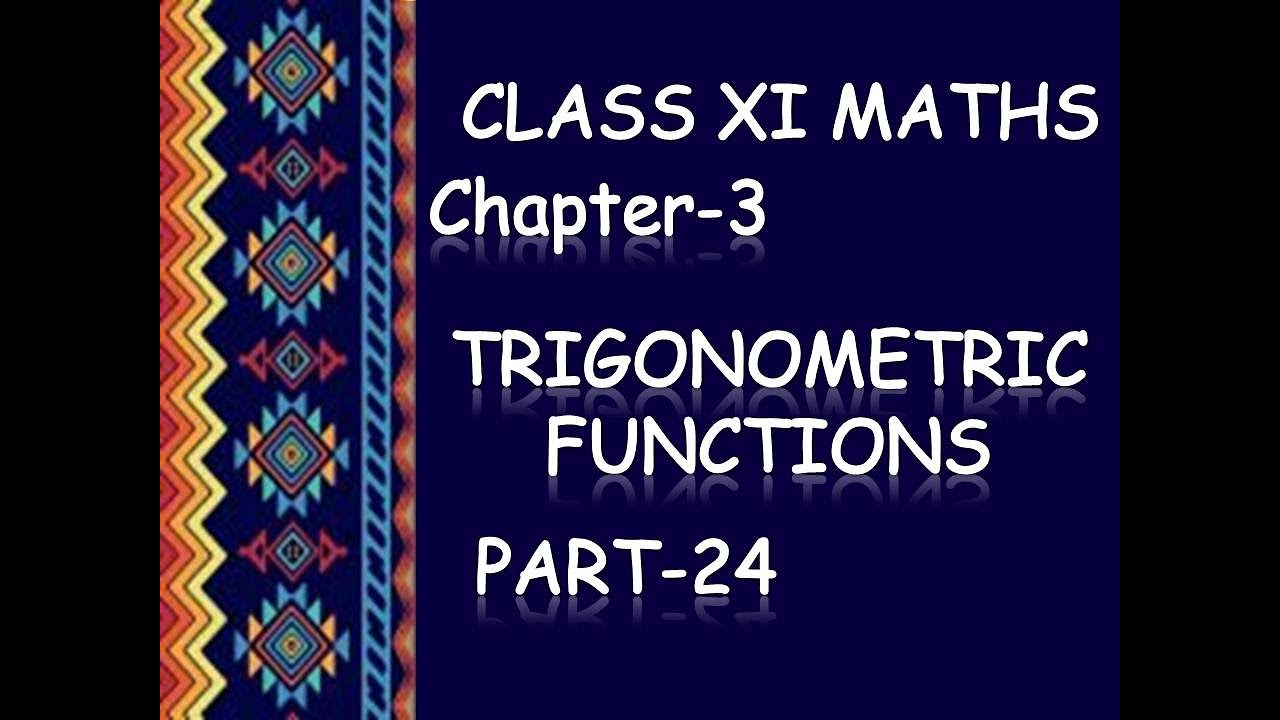 Class XI Maths //Chapter 3//Trignometric Functions//Exercise 3.3//part 24 - YouTube