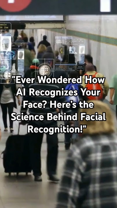 "Ever Wondered How AI Recognizes Your Face? Here’s the Science Behind Facial Recognition!" - YouTube