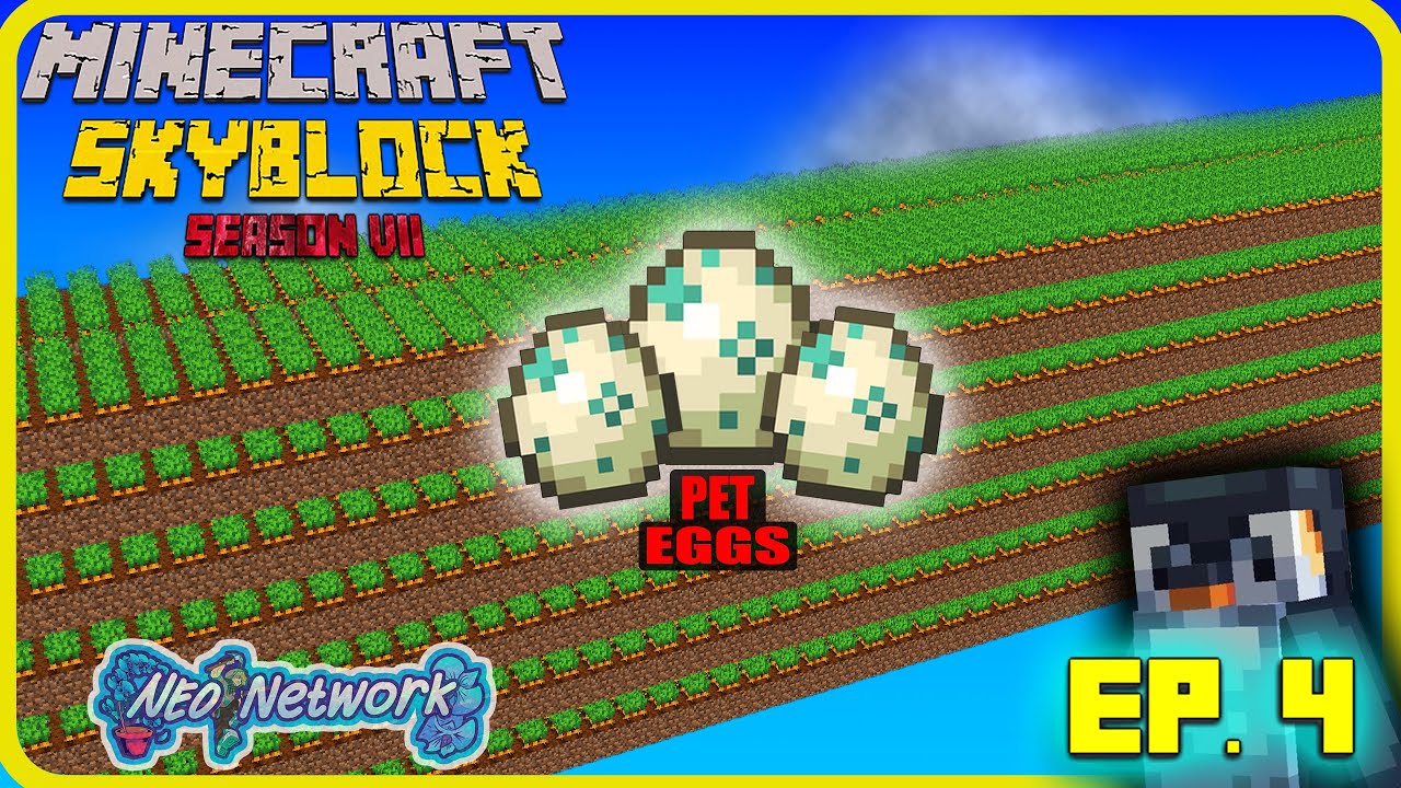 Finally Farming Pet Eggs! | NeoNetwork Skyblock S7 Ep.04 - YouTube