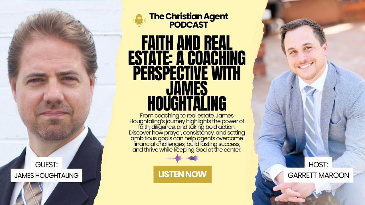 Faith and Real Estate: A Coaching Perspective with James Houghtaling ...