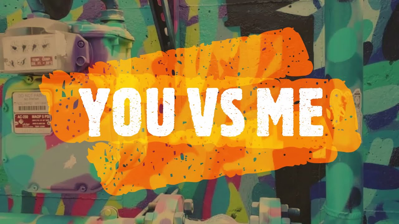 YOU vs ME - YouTube