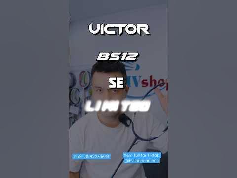 Siêu phẩm vợt Victor BS12 SE 55TH #hvshop #hvshopcaulong - YouTube