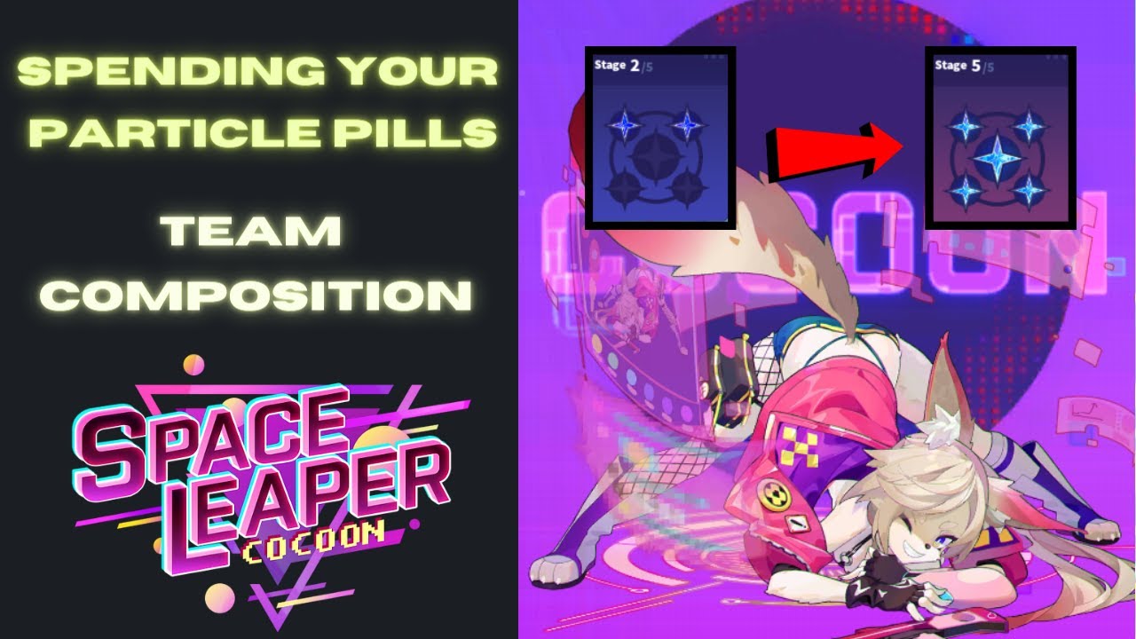 Space Leaper: Cocoon How To Use Your Particle Pills and Team Composition | Another New Giftcode ...