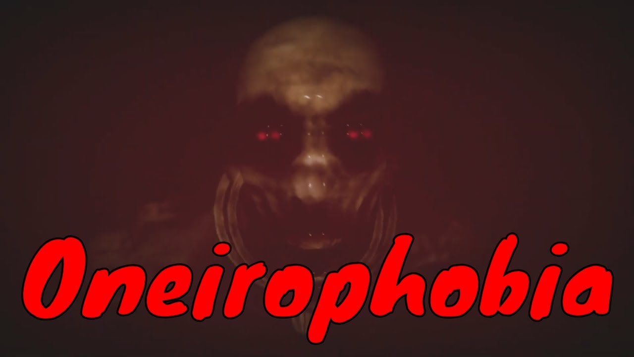 SO MANY SCARES!!! - Oneirophobia I tried :( - YouTube