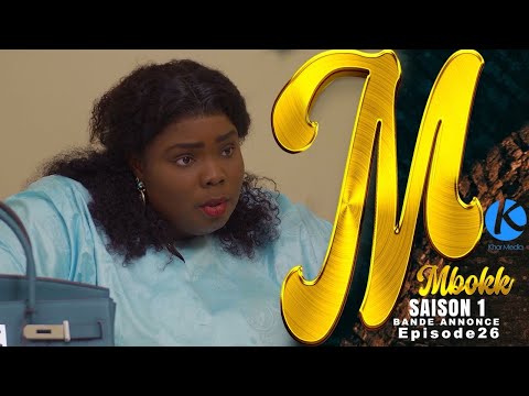 SERIE - MBOKK - EPISODE  26-  bande annonce
