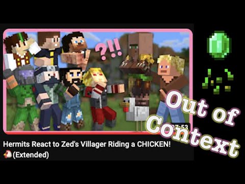 Out of Context - Zedaph: "Hermits React to Zed's Villager Riding a ...