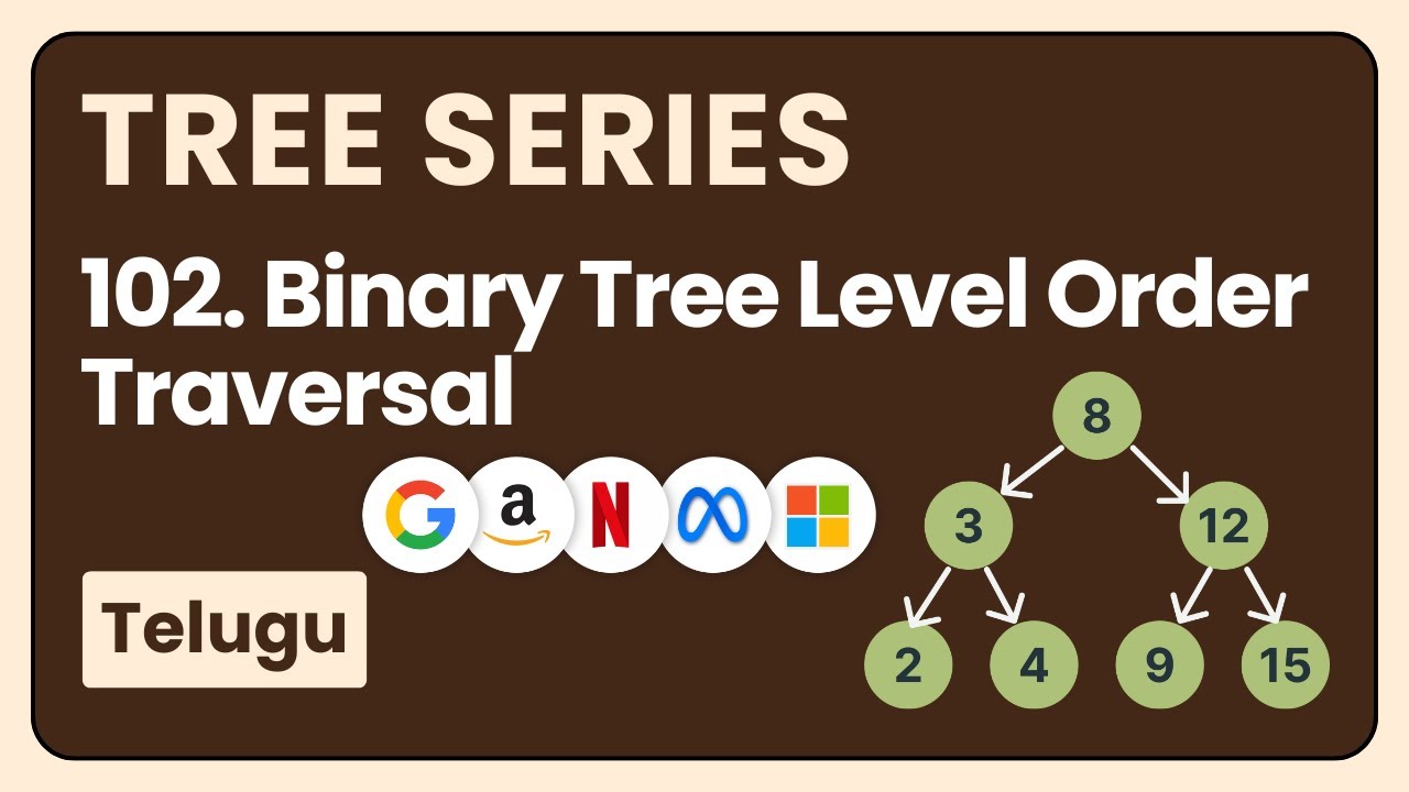 Binary Tree Level Order Traversal Leetcode In Telugu Dsa In Python 6071