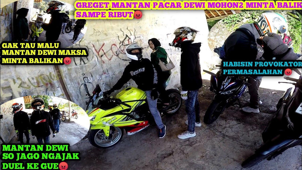 GREGET MANTAN DEWI GAK TERIMA DI PUTUSIN MOHON2 MINTA BALIKAN SAMPE RIBUT‼️ - YouTube