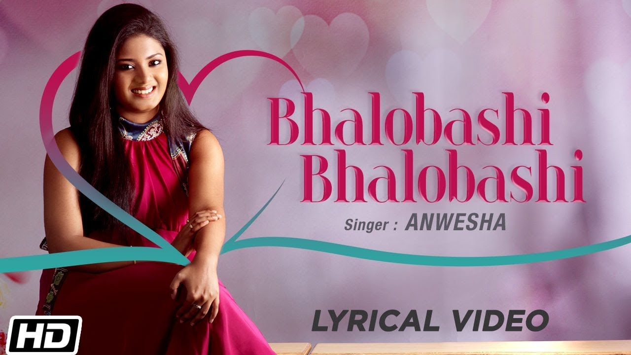 Bhalobashi Bhalobashi | Anwesha | Tagore Song | Bengali Romantic Song ...