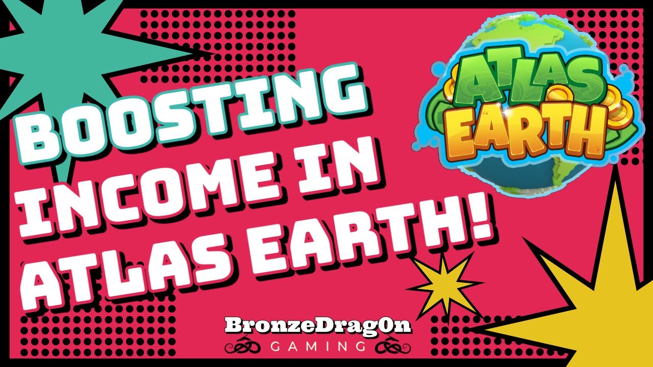 Boosting Income in Atlas Earth! Play2Earn - YouTube