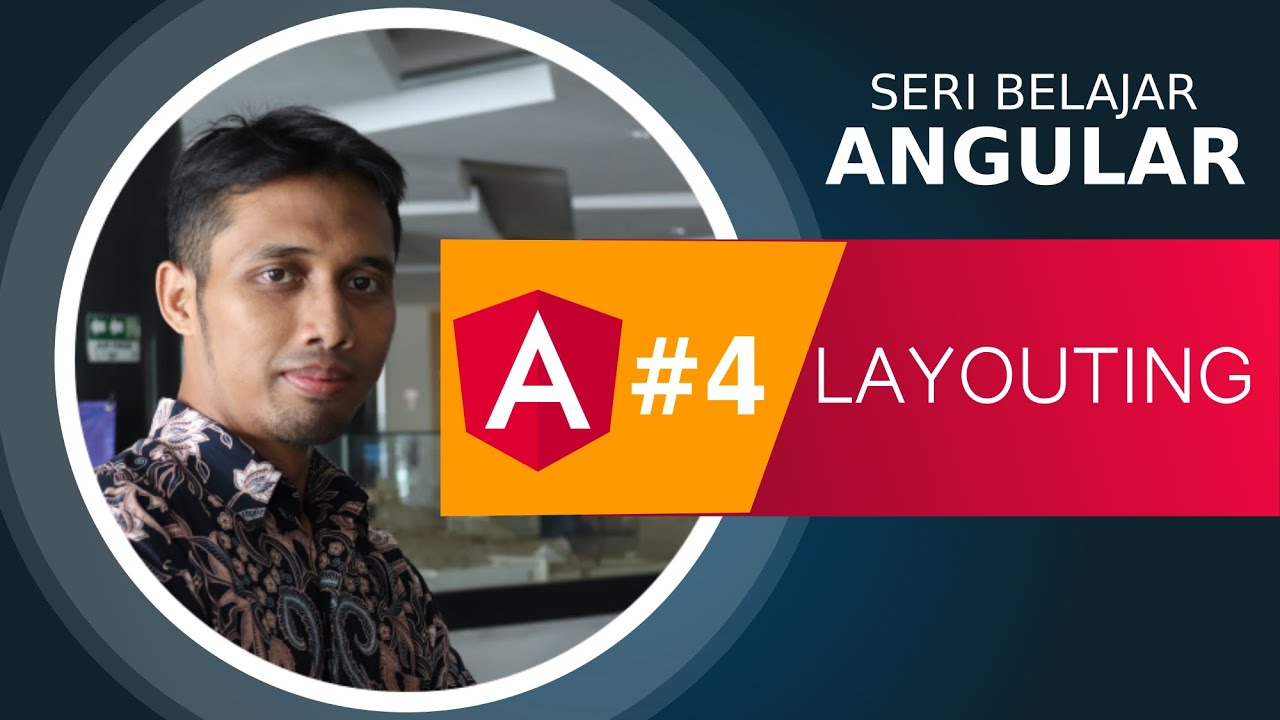 SERI BELAJAR ANGULAR 9: #4 PENGATURAN LAYOUT DAN TEMA PADA ANGULAR ...