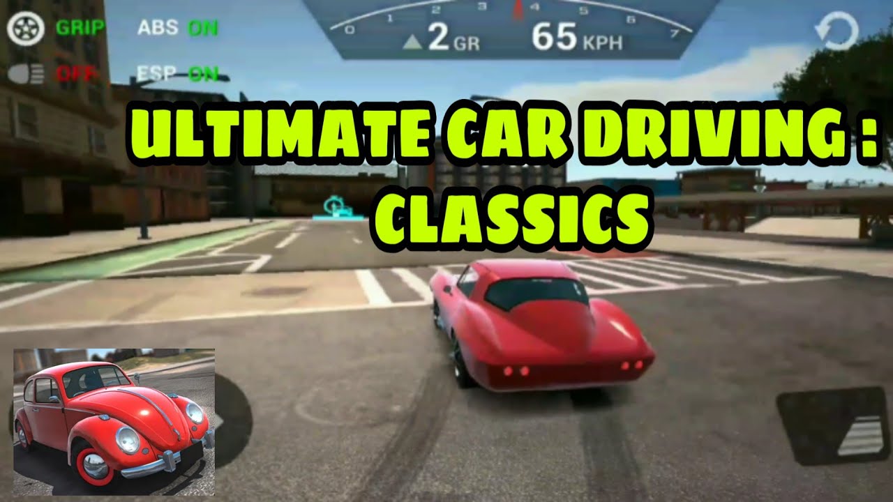 Ultimate Car Driving : Classics Android - YouTube