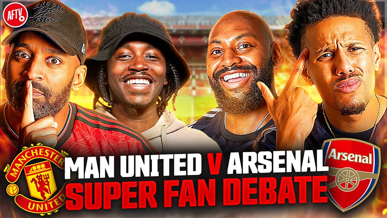 LIVE Super Fan Debate | Manchester United vs Arsenal - YouTube