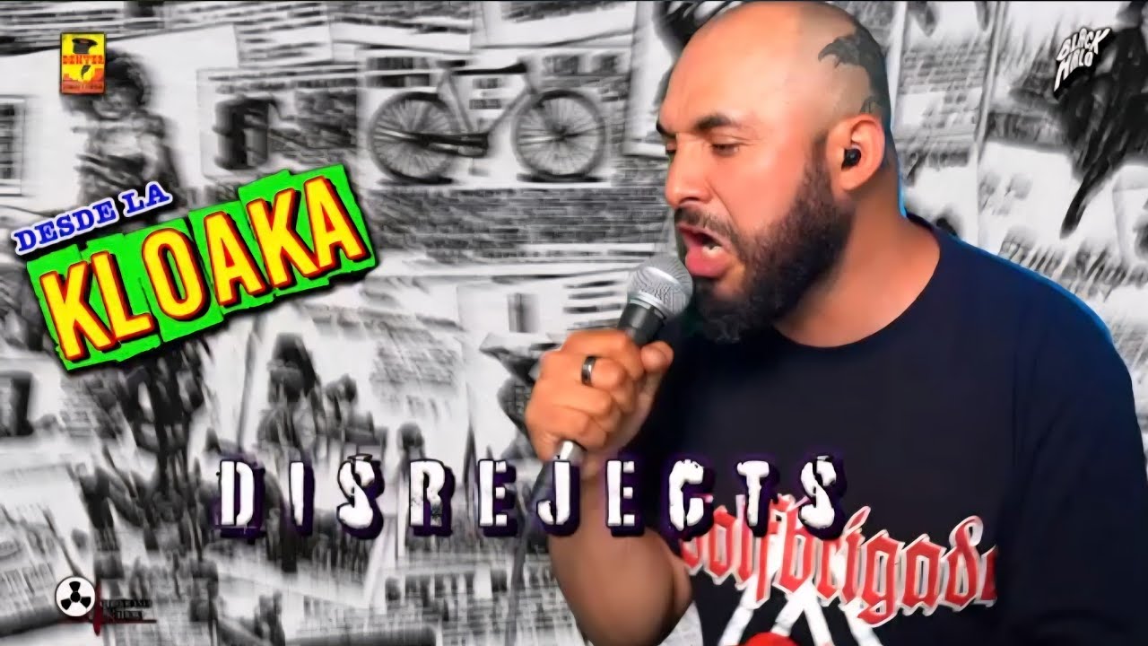Desde La Kloaka - Disrejects - YouTube