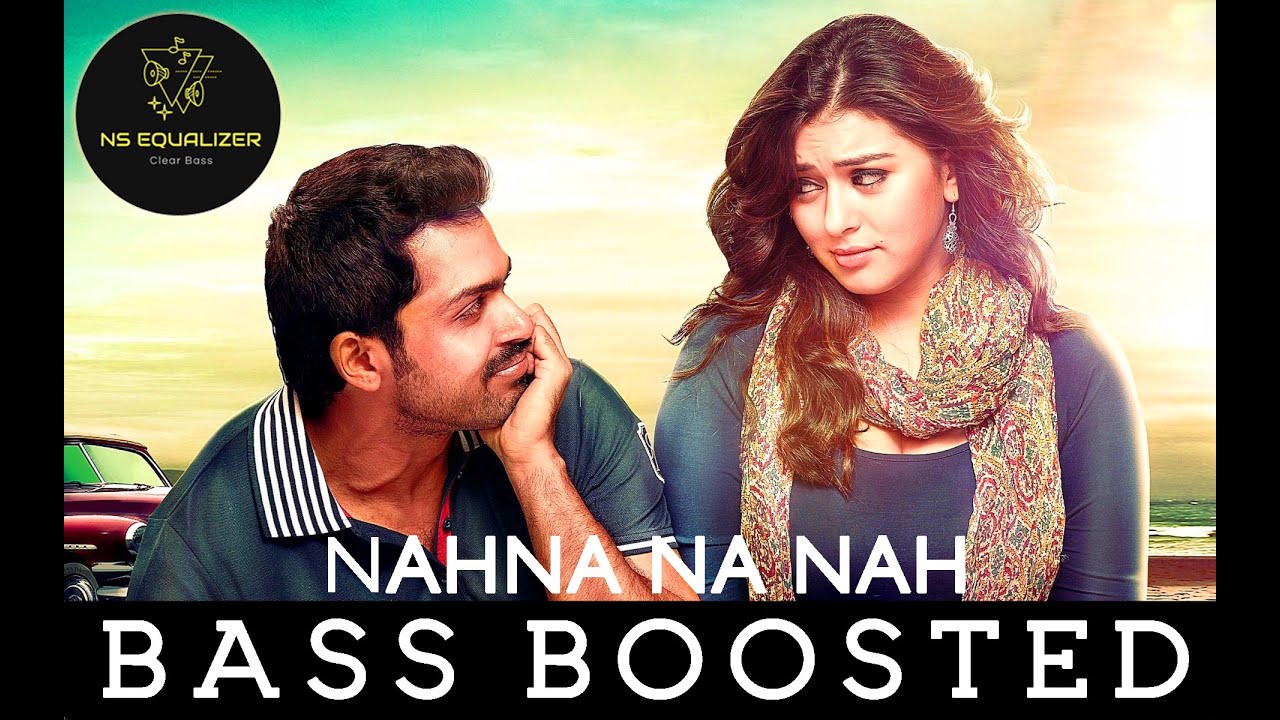 Nahna Na Nah (Extended Dance Mix) || Biriyani || BASS BOOSTED || NS ...