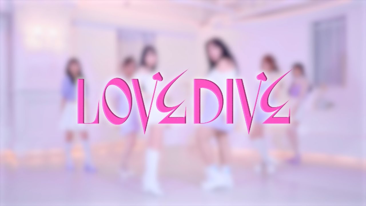 「Dance cover」IVE 💘 LOVE DIVE - YouTube