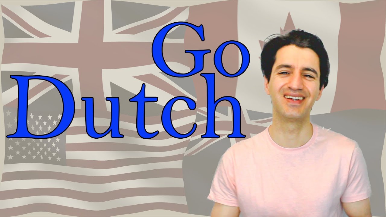 Go Dutch - YouTube