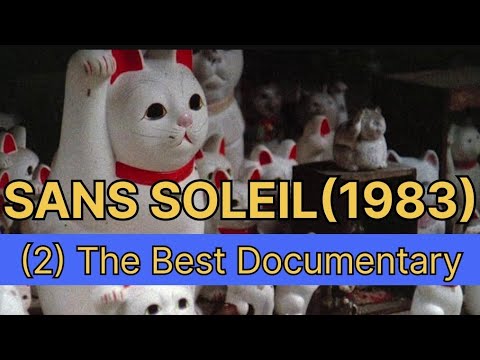 Sans Soleil 1983 (Second the best documentary) - YouTube