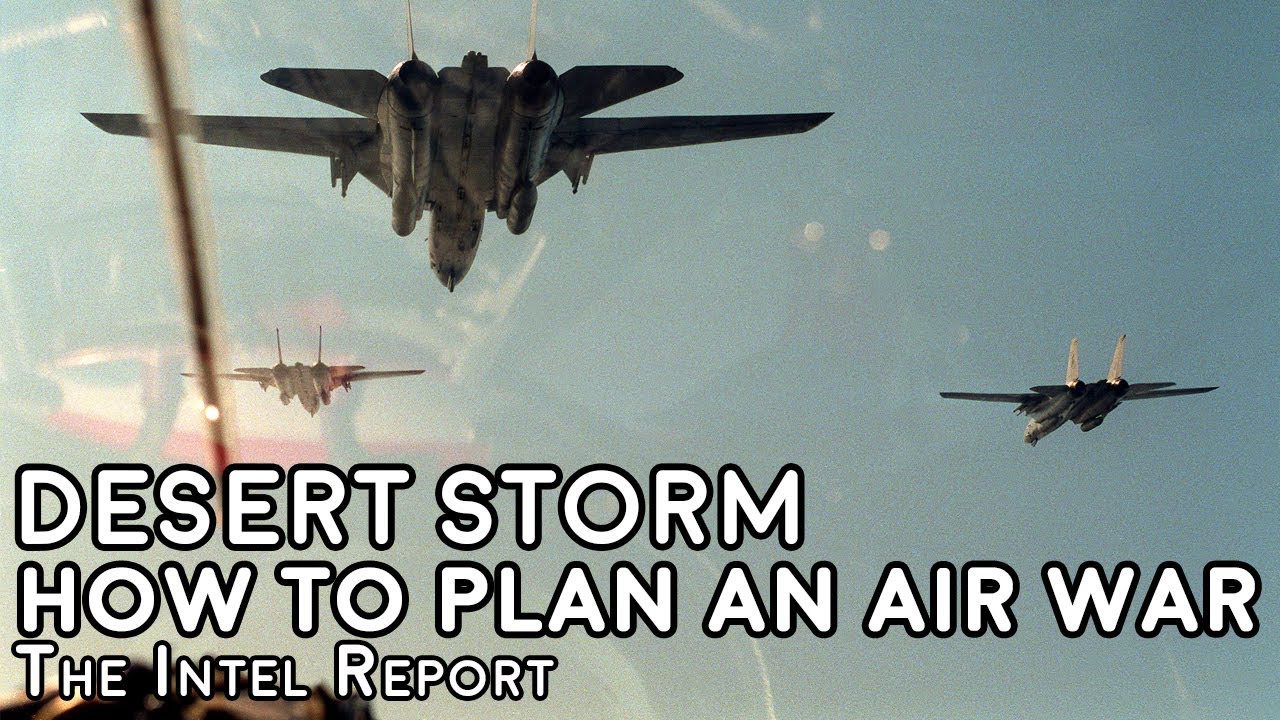 Desert Storm - How to Plan an Air Campaign - YouTube