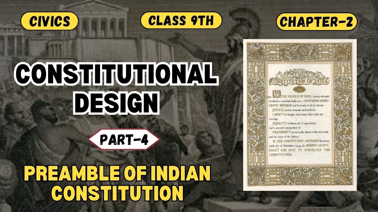 Constitutional Design | Preamble of Indian Constitution Part-4 | CBSE ...