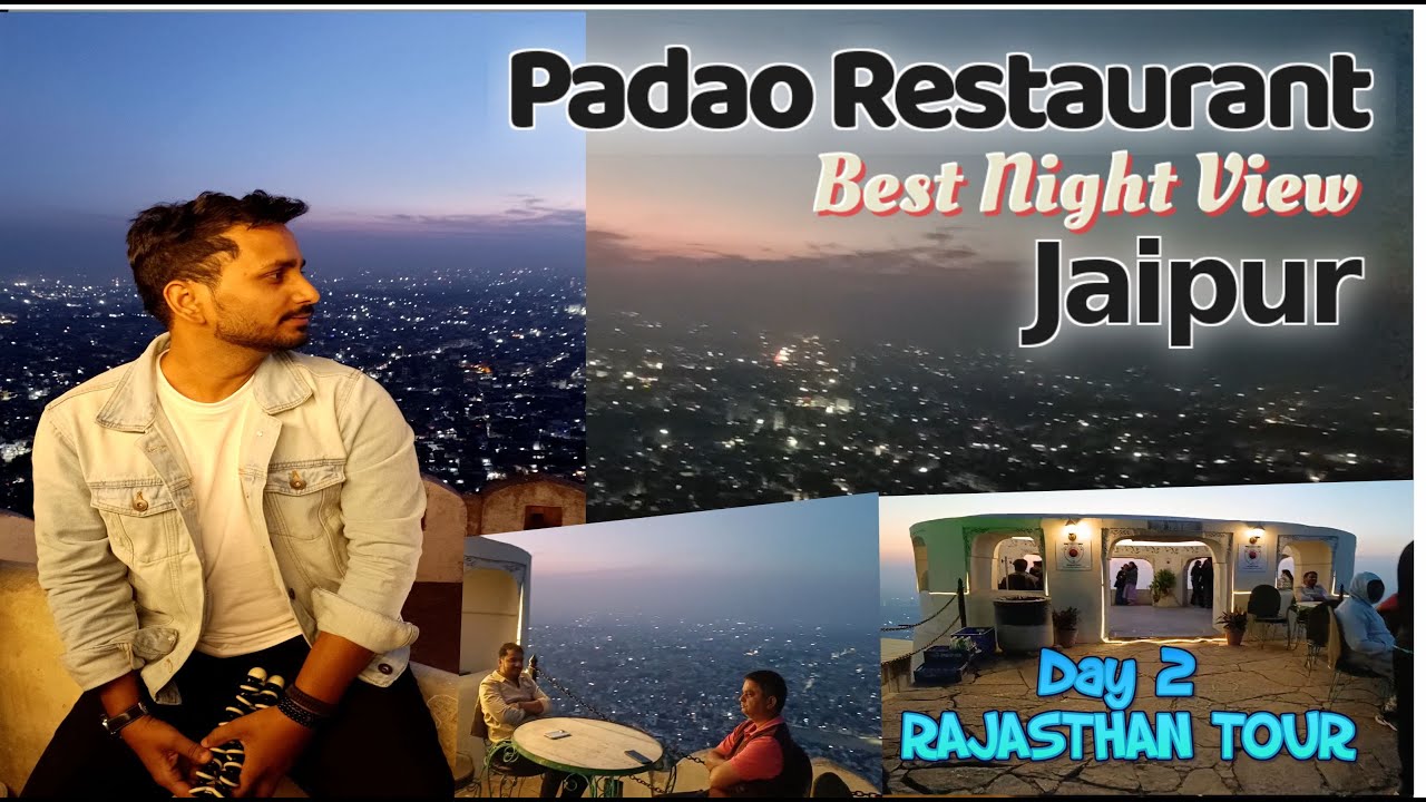 Padao Restaurant | Nahargarh , Jaipur | Rajasthan Tour ( Day 2 ...