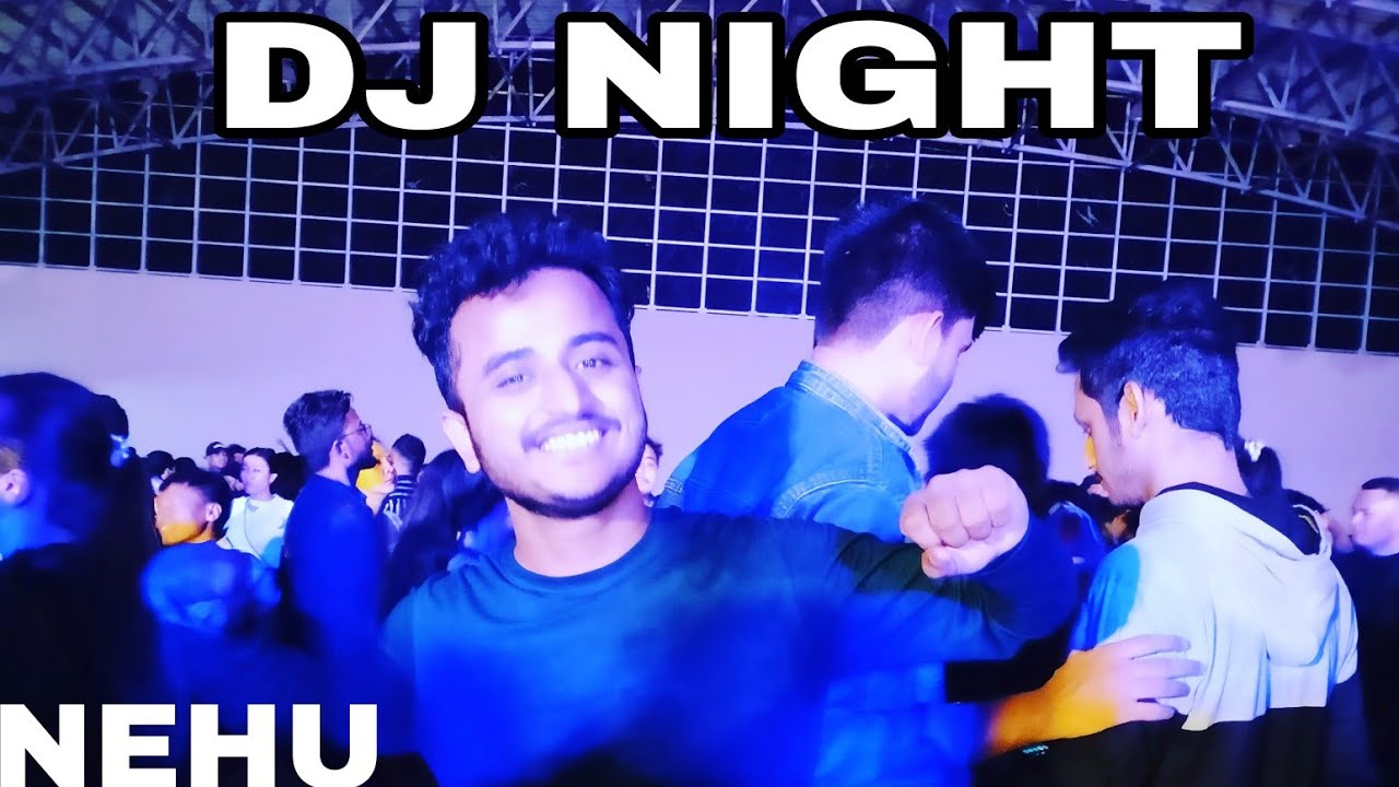 Dj night,Nehu #Vlog2 - YouTube