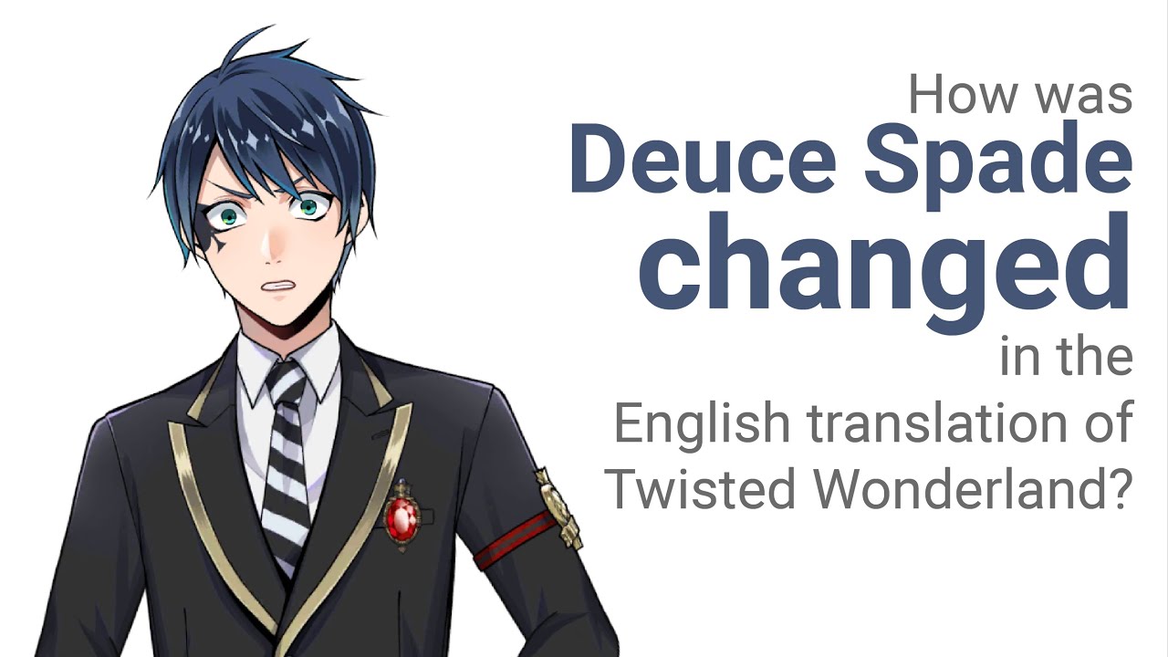 How was Deuce Spade Changed in the English Translation of Twisted Wonderland? - YouTube