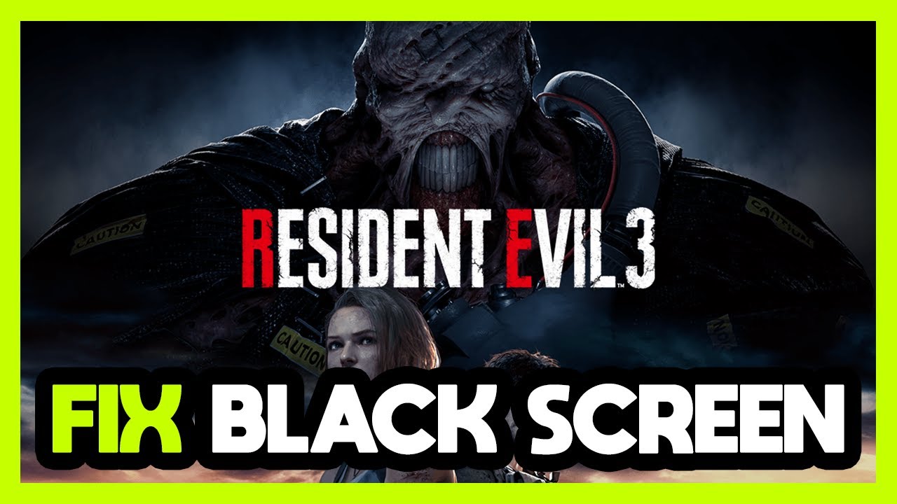 How to FIX Resident Evil 3 Black Screen! - YouTube