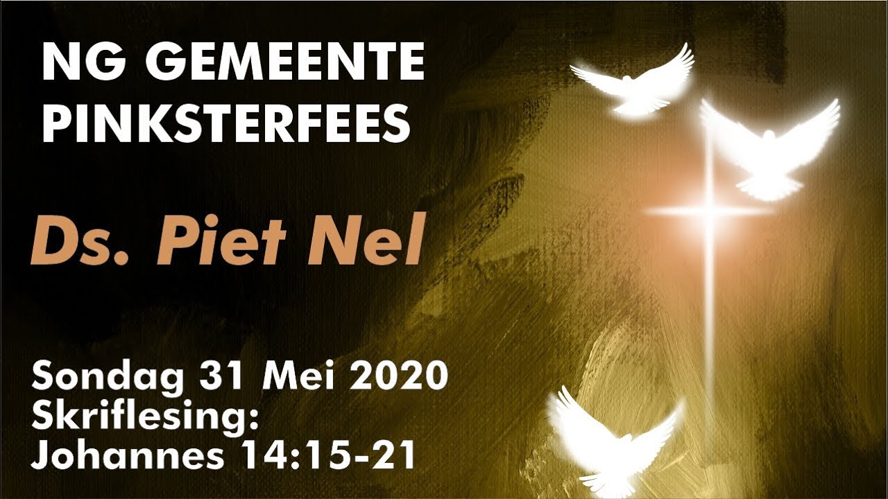 Pinksterfees Preek 2020/05/31 - YouTube