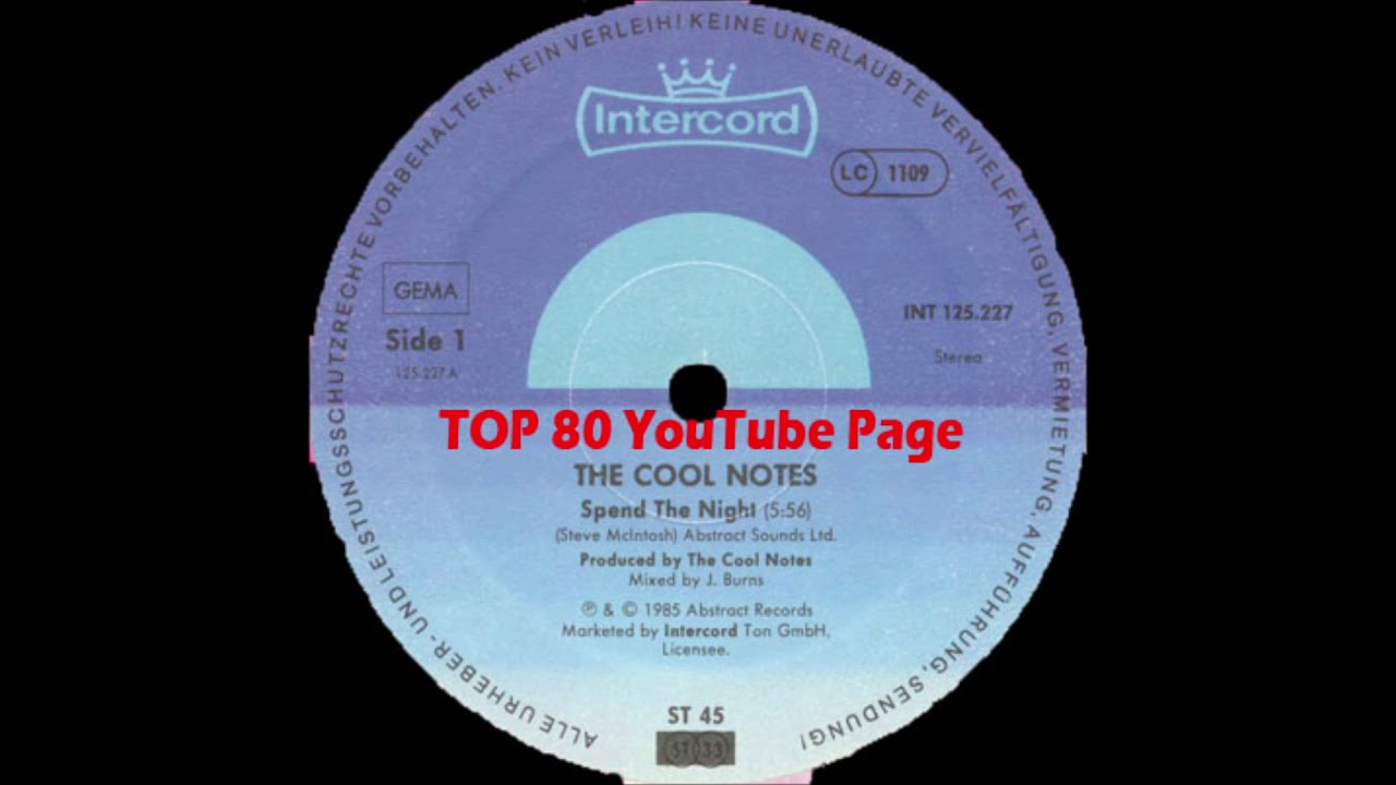 The Cool Notes - Spend The Night (Extended Version) - YouTube