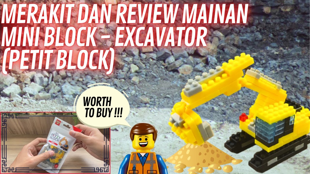 MERAKIT DAN REVIEW MAINAN MINI BLOCK DARI KKV - EXCAVATOR (PETIT BLOCK ...