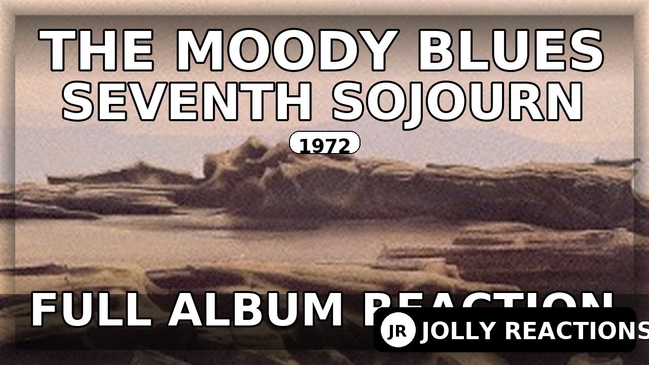 The Moody Blues – Seventh Sojourn (1972) • Full Album Reaction (LIVE)2 ...