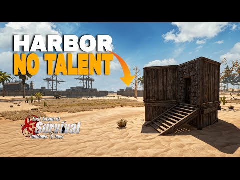 I BUILT CLOSE TO HARBOR | NO TALENT - Last Island of Survival 