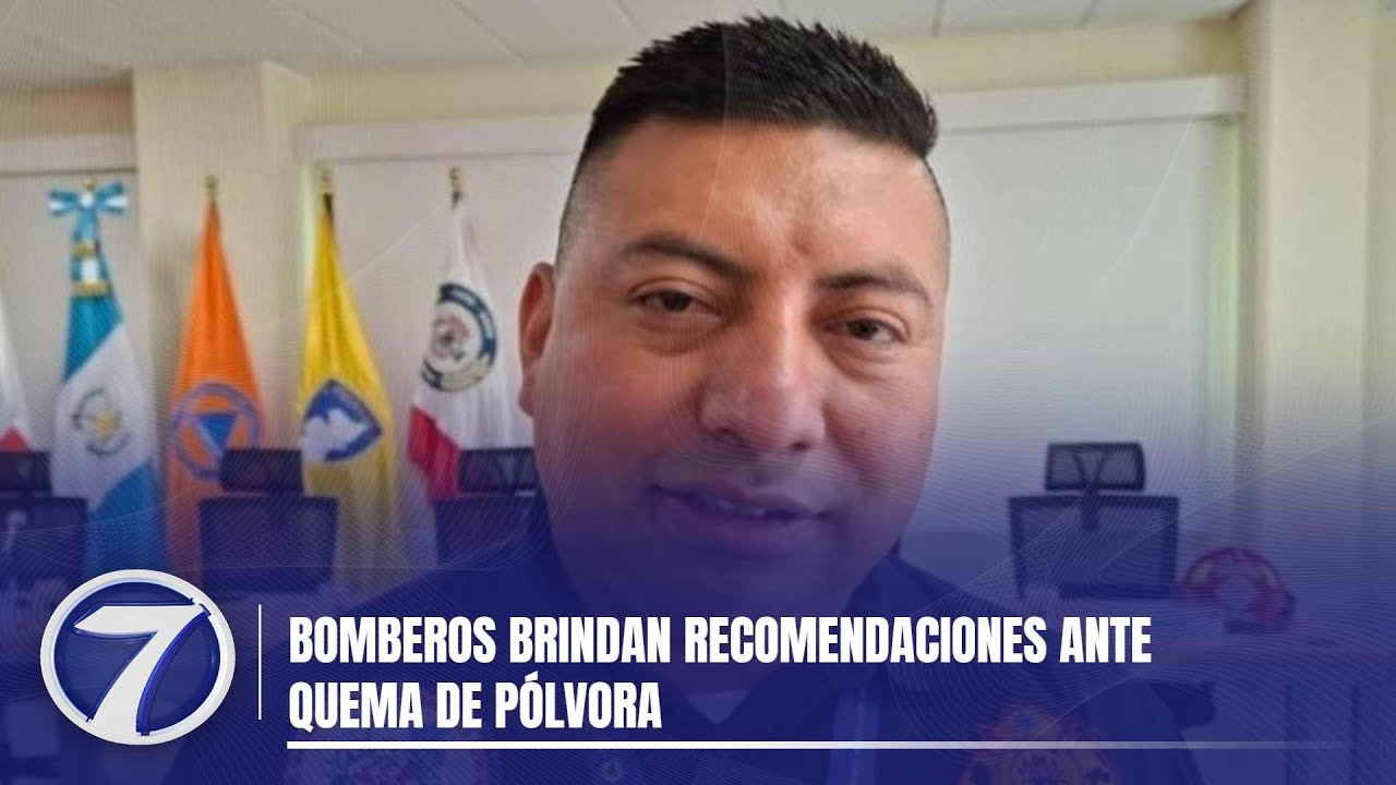 Bomberos brindan recomendaciones ante quema de pólvora - YouTube