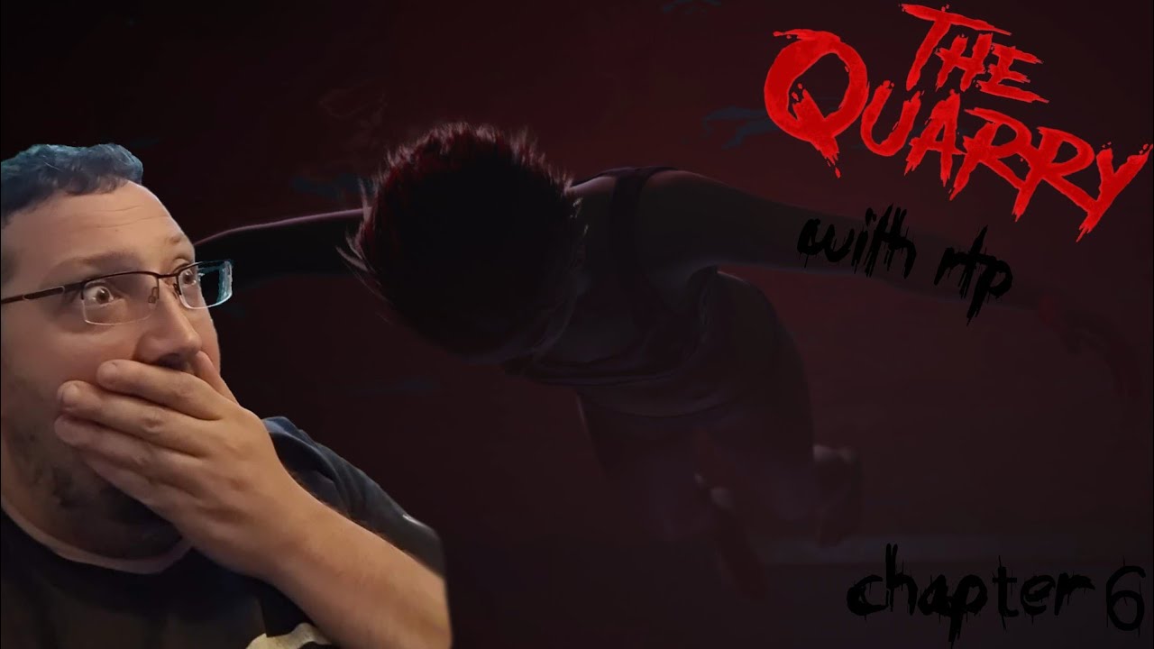 The Quarry Chapter 6 - YouTube