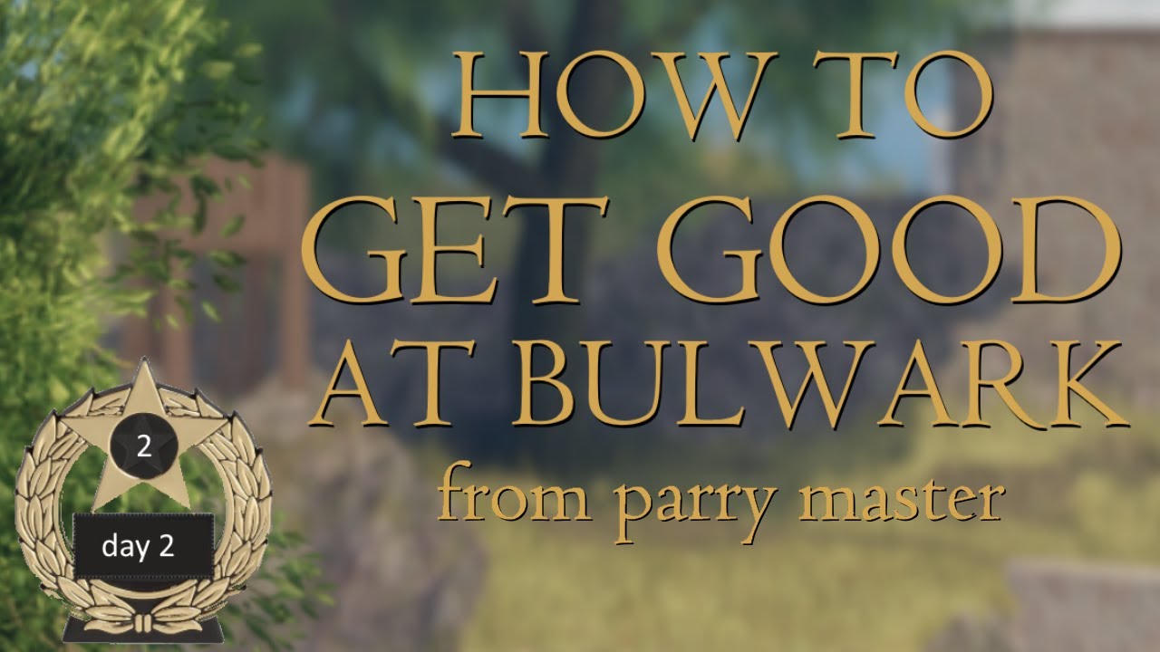 how to play bulwark (tutorial) - bulwark week day 2 - YouTube